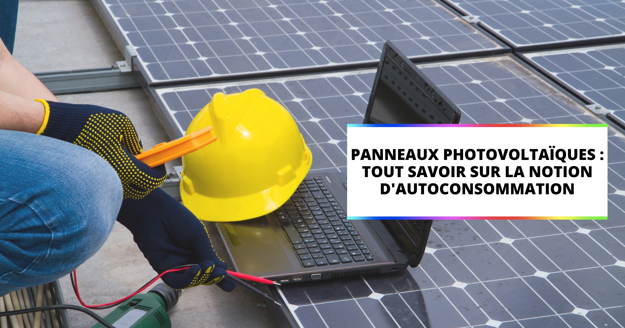 Tout connaitre sur l’autoconsommation photovoltaïque | Isoltoit Solaire